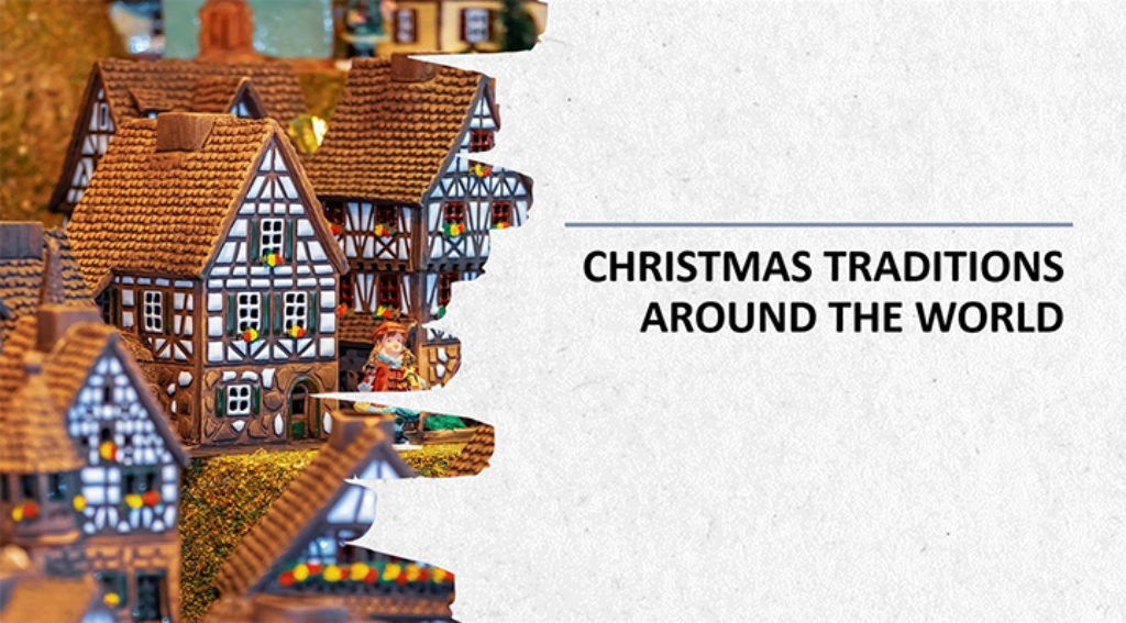 Christmas Traditions Around the World With Pictures - Your Home Teacher