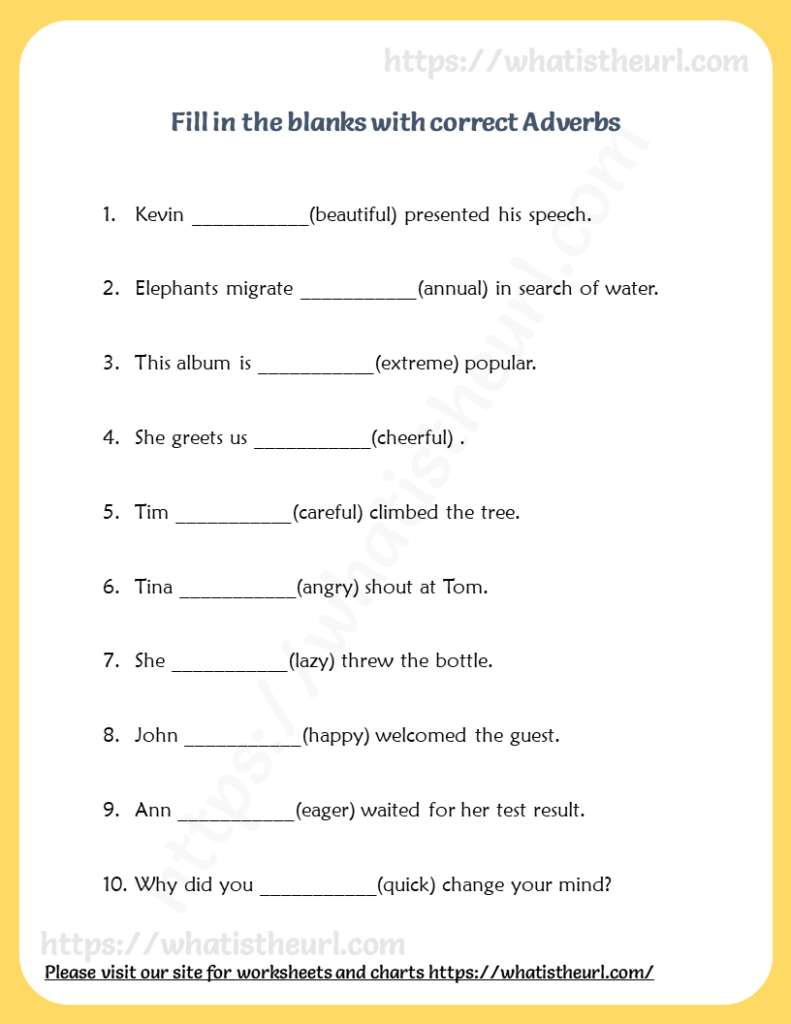 Fill in the blanks with correct Adverb - Your Home Teacher