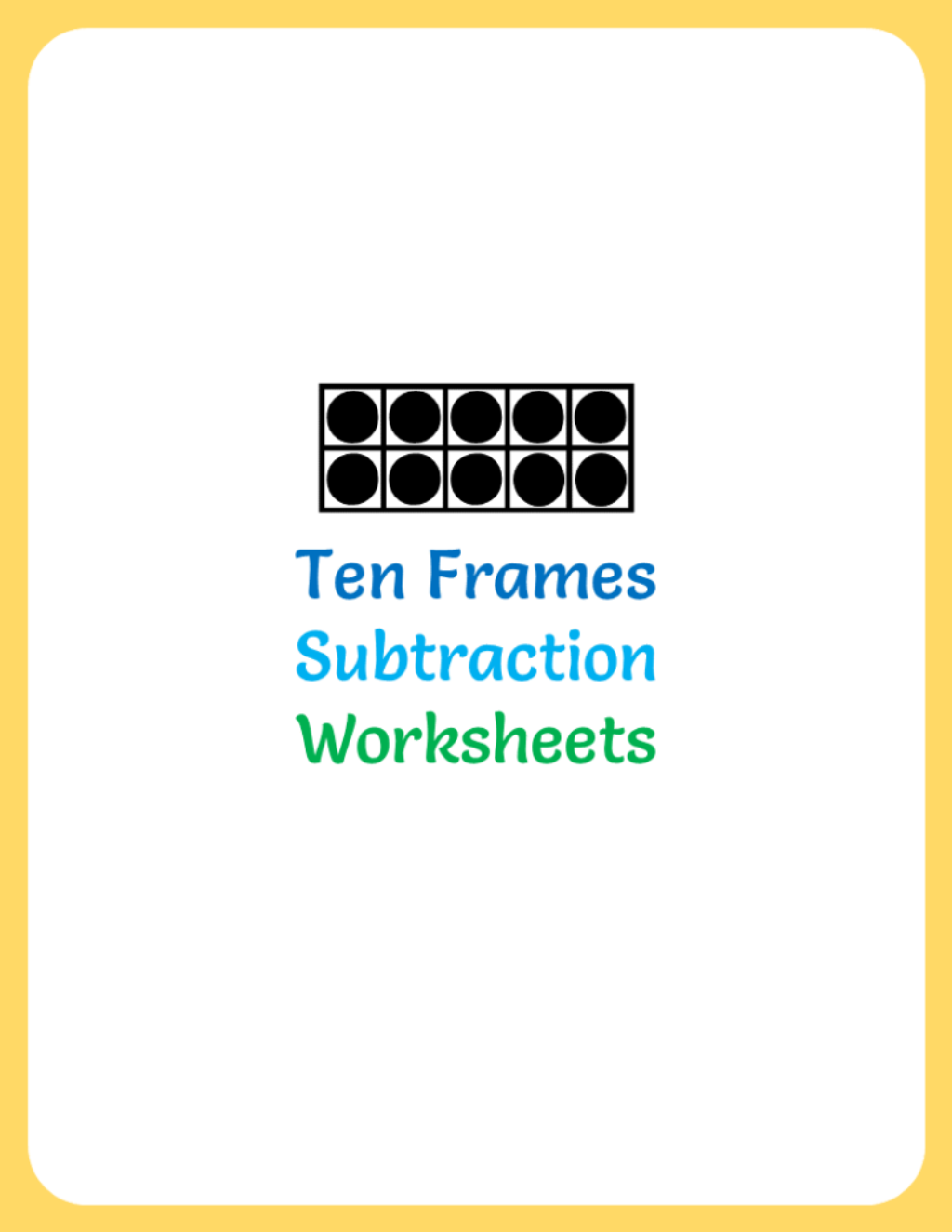 Ten Frames Subtraction Worksheets - Your Home Teacher