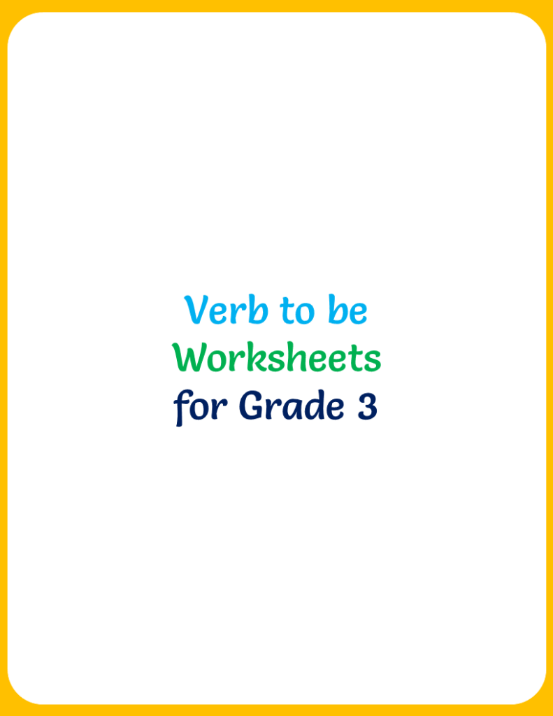 Verb to be Worksheets for Grade 3 - Your Home Teacher