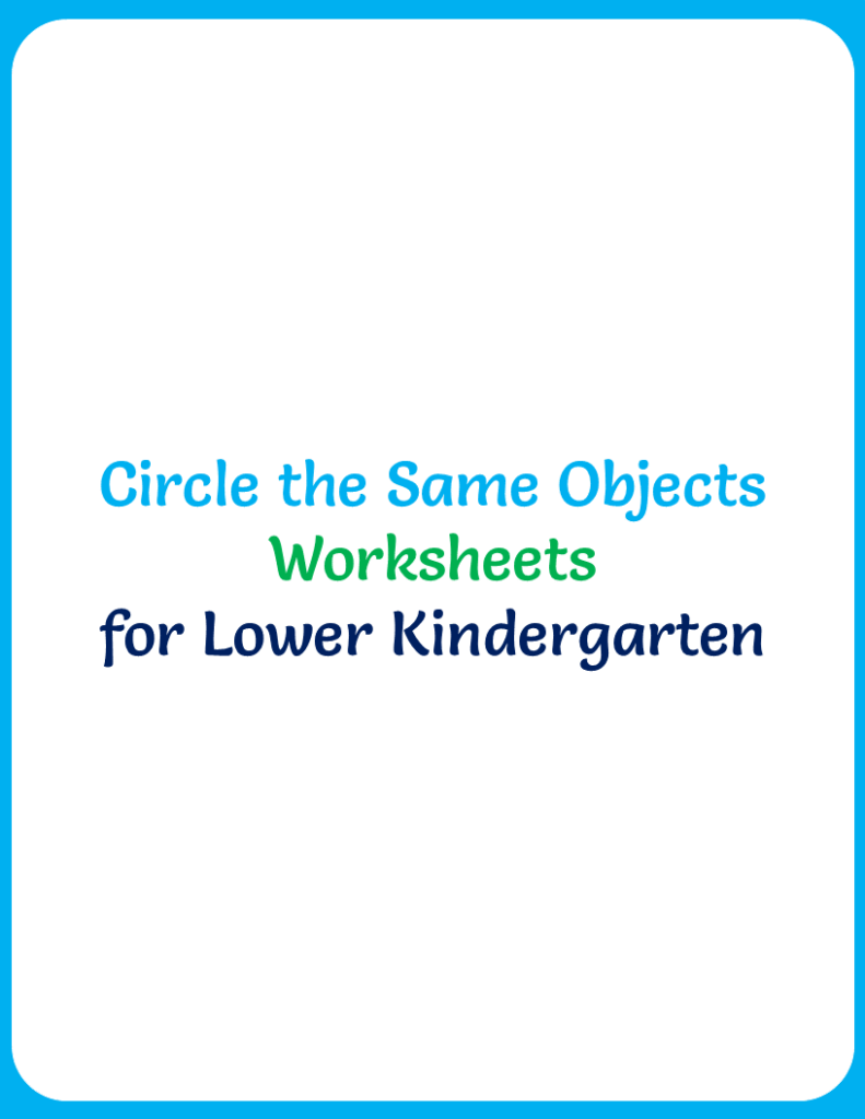 Circle the Same Objects Worksheets for Lower Kindergarten - Your Home ...