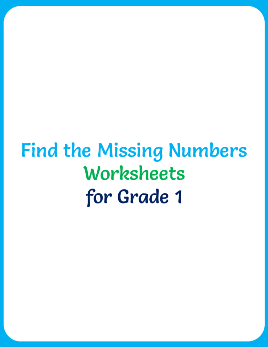 Find the Missing Numbers Worksheets for Grade 1 - Your Home Teacher