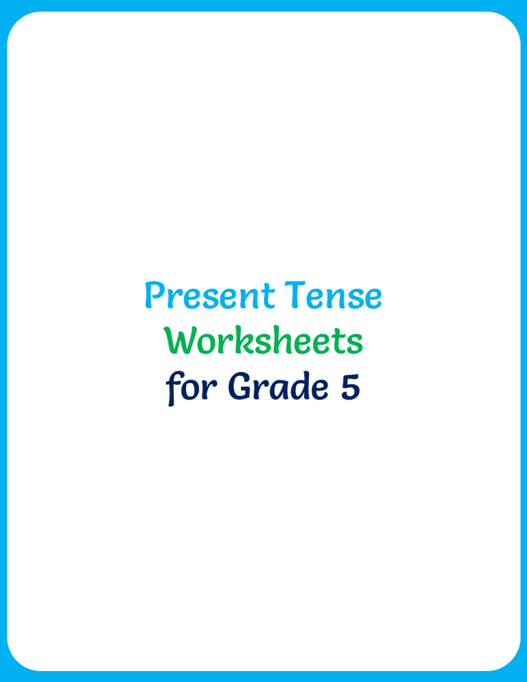 Present Tense Worksheets for Grade 5 - Your Home Teacher