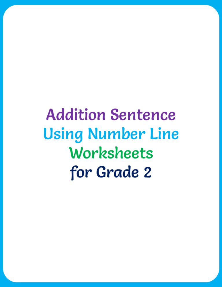Addition Sentence Using Number Line Worksheets for Grade 2 - Your Home ...