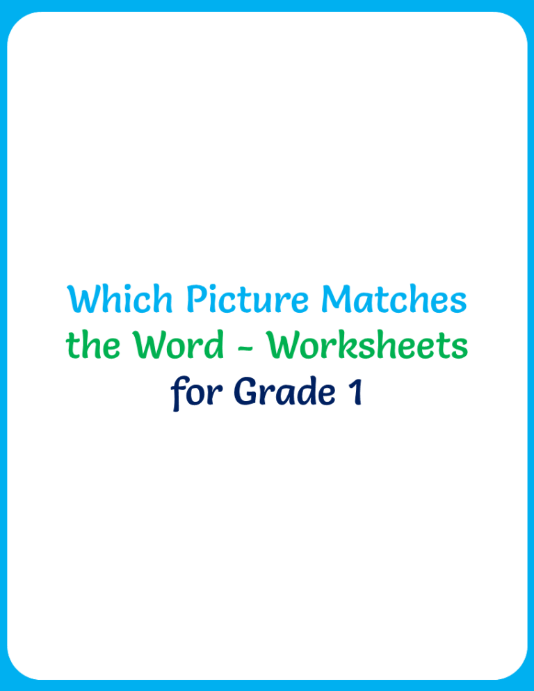 Find the Picture that Matches the Word - Worksheets for Grade 1 - Your ...