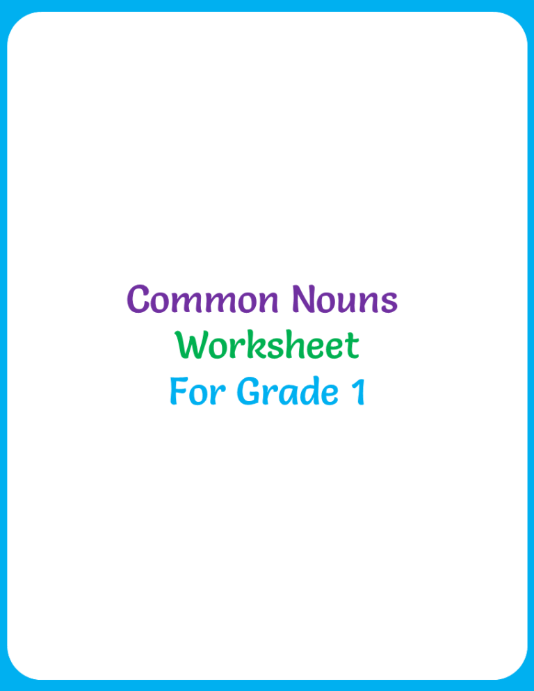 Common Nouns Worksheet For Grade 1 - Your Home Teacher