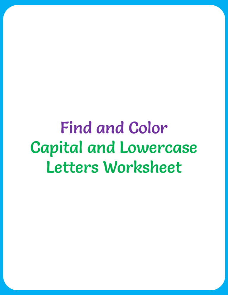 Find and Color the Capital and Lowercase Letters Worksheet - Your Home ...