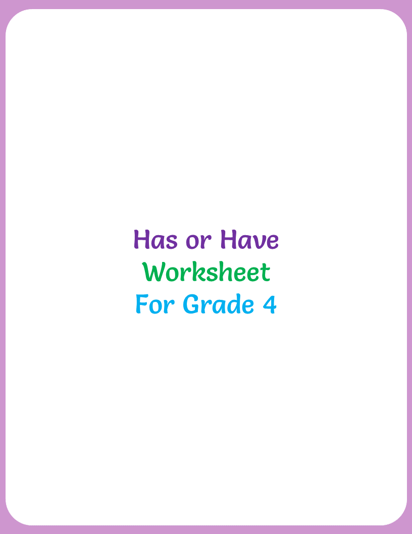 Has or have worksheet 1 Your Home Teacher