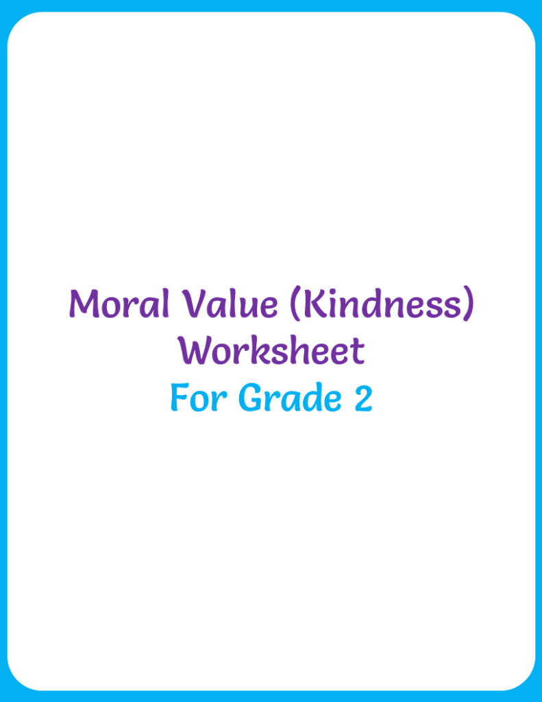 Worksheet on Moral Values - Grade 1 and Grade 2 - Your Home Teacher