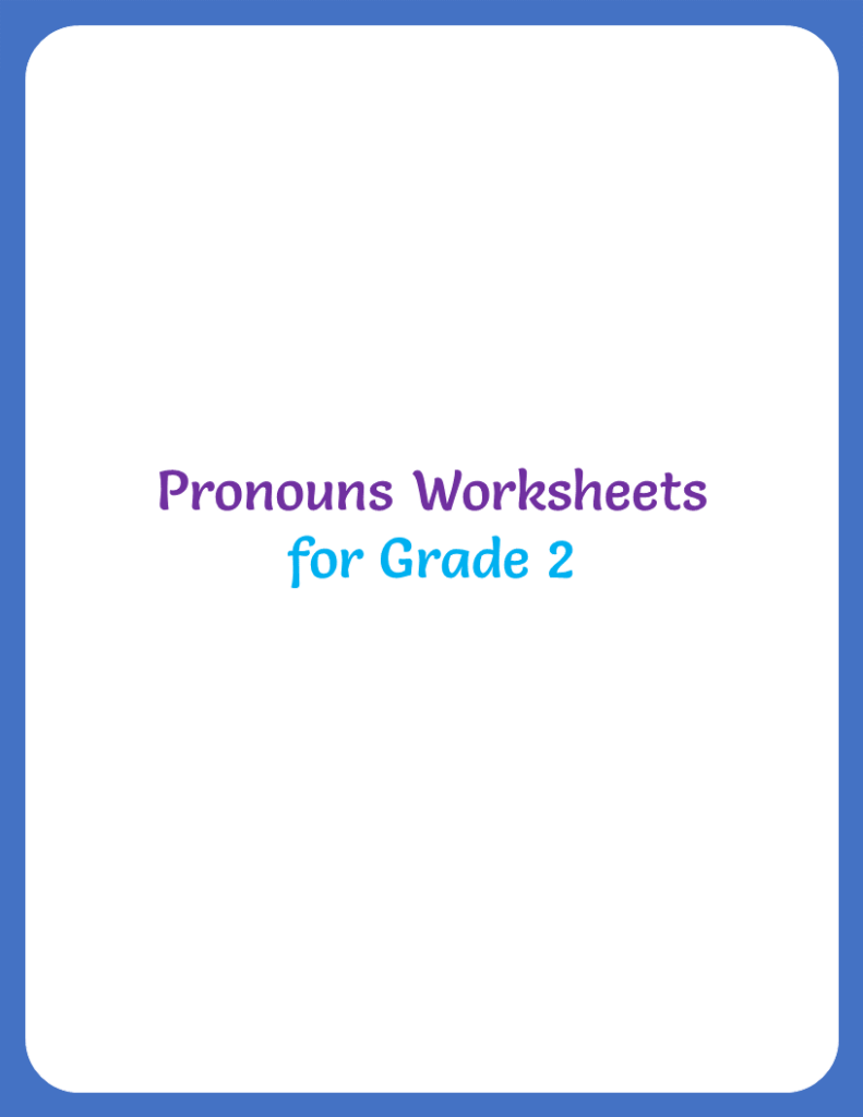 Pronouns Worksheets For Grade 2 - Your Home Teacher
